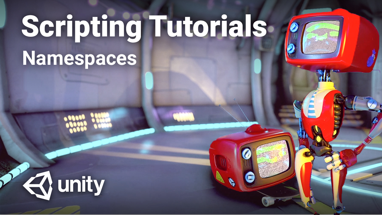 Namespaces Unity Learn