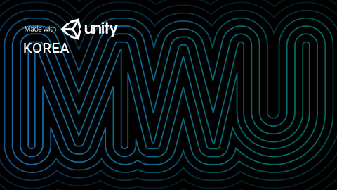 Made with Unity Korea Awards '17 - Unity Connect