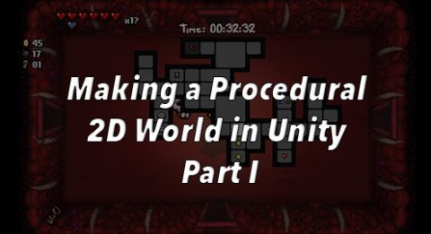Making a Procedural 2D World in Unity Part I - Unity Connect
