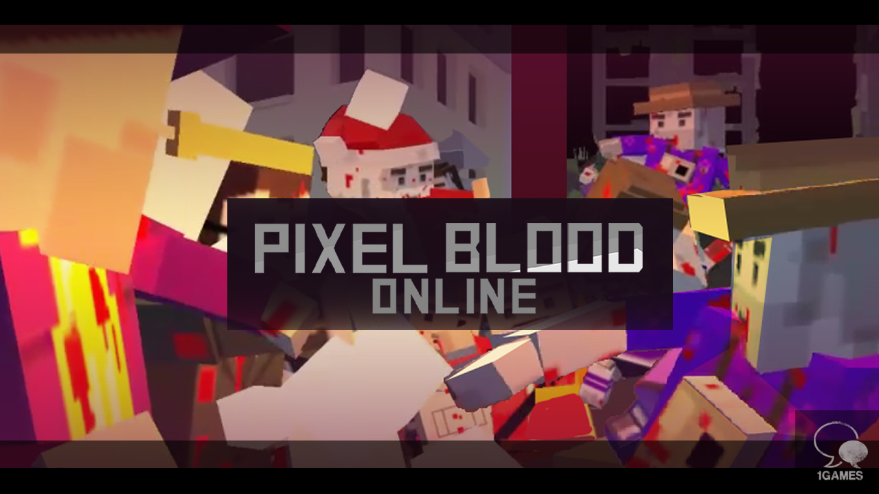 Pixel Blood Online - Unity Connect